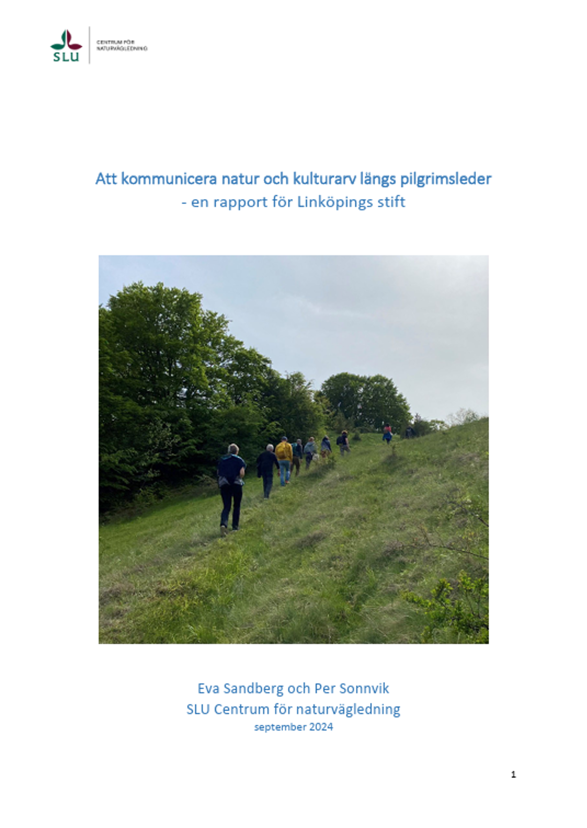 Att kommunicera natur och kulturarv längs pilgrimsleder | slu.se